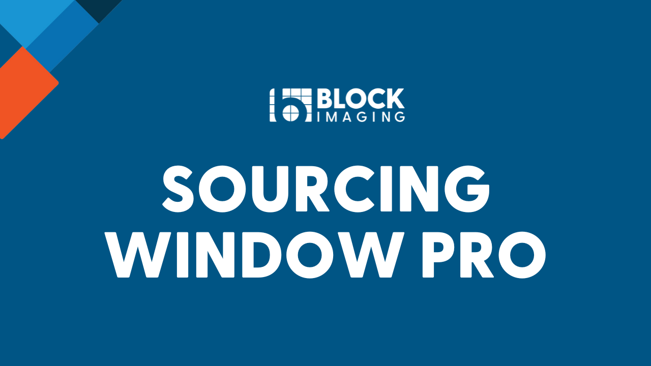 Sourcing Window Pro | Block Imaging